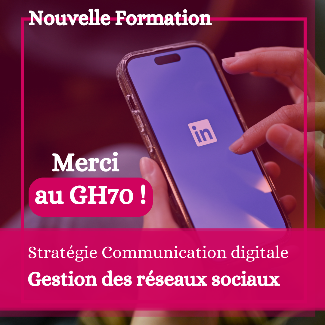 Nouvelle Formation pour le GH70 (Groupe Hospitalier de la Haute-Saône ...